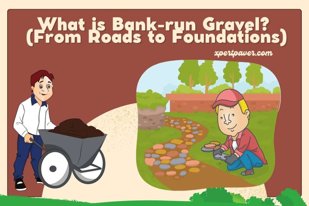 What is Bank-run Gravel? (From Roads to Foundations)